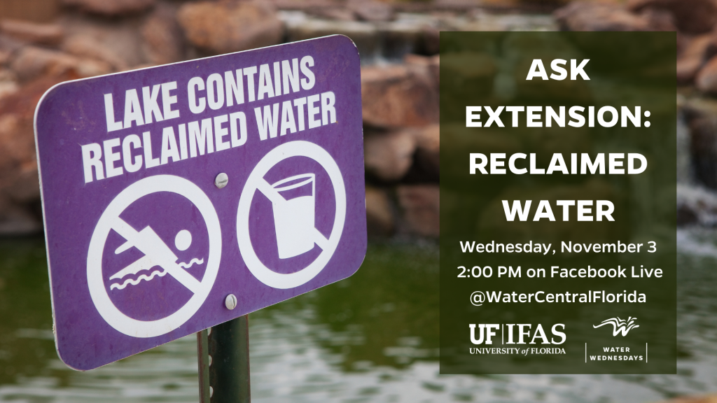 Water Wednesday Preview: Reclaimed Water - UF/IFAS Mid-Florida Research ...
